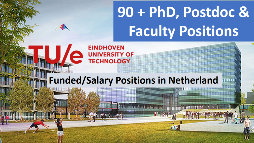 90 + PhD, Postdoc & Faculty Positions in Netherlands