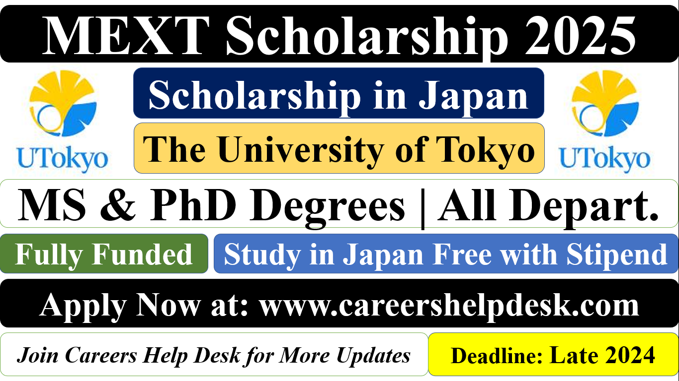 University of Tokyo MEXT Scholarship 2025: Fully Funded Scholarship in Japan