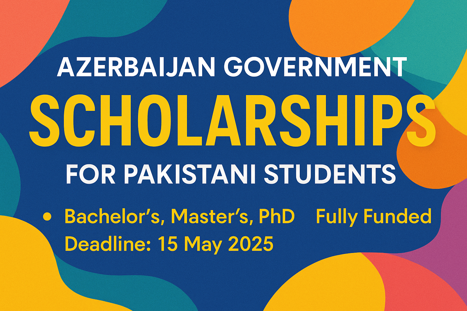 Azerbaijan Government Scholarships for Pakistani Students | Fully ...